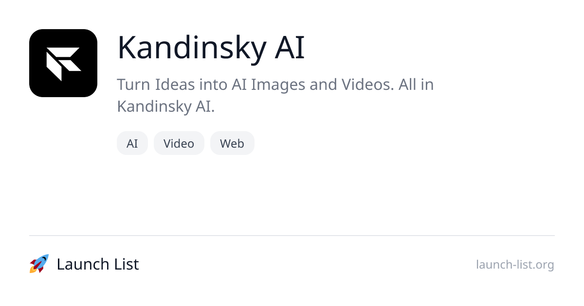 Kandinsky AI ‒ Launch List